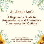All About AAC: A Guide to Augmentative and Alternative Communication ...